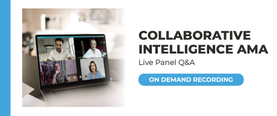 Collaborative Intelligence at Work™ AMA