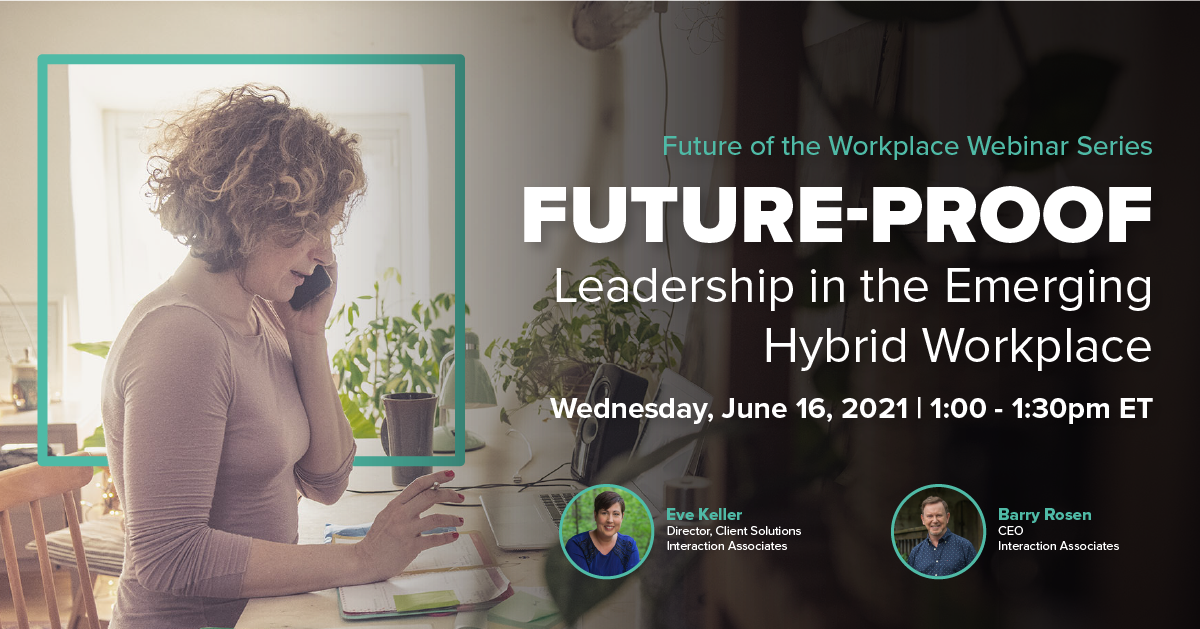 Webinar: Future Proof Leadership in the Emerging Hybrid Workplace
